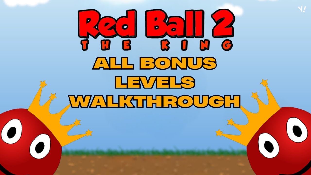 Red Ball 2 || ALL 4 BONUS Levels WALKTHROUGH || No Documentary - YouTube