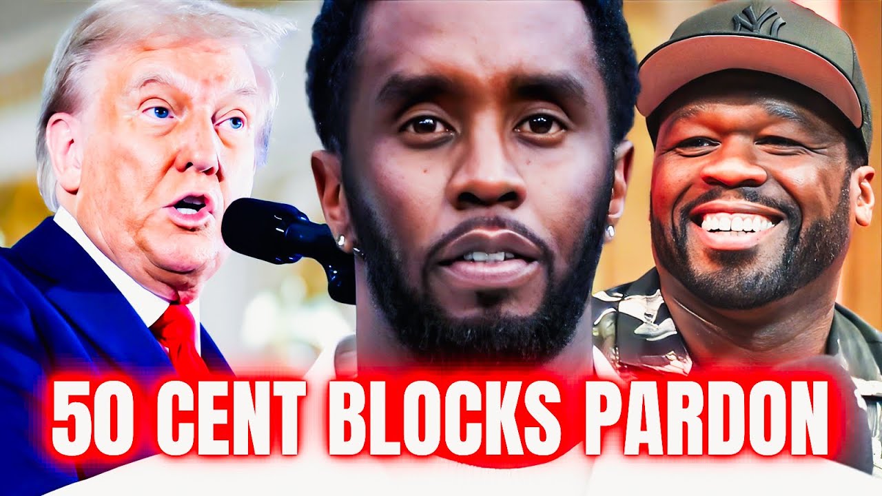 50 Cent BLOCKS Diddy’s Pardon| Music Industry DESPERATE To Keep Diddy ...