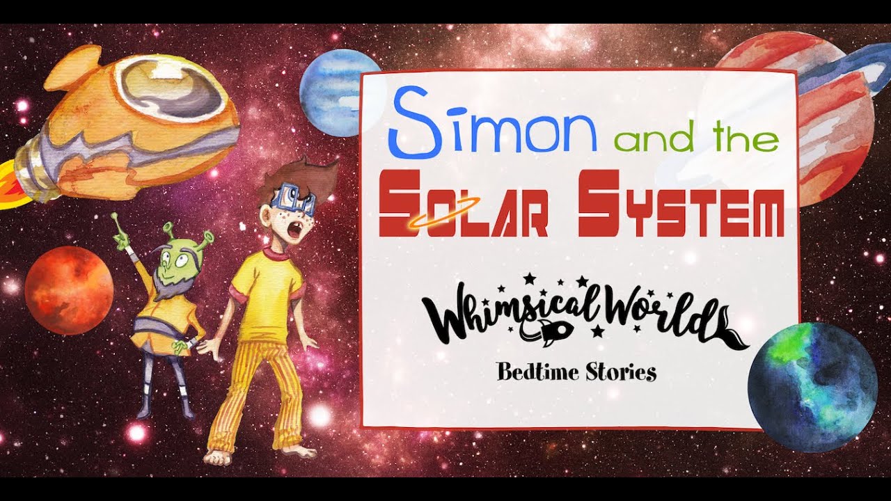 Simon and the Solar System - Sneak Preview - STEM Bedtime Stories Video ...
