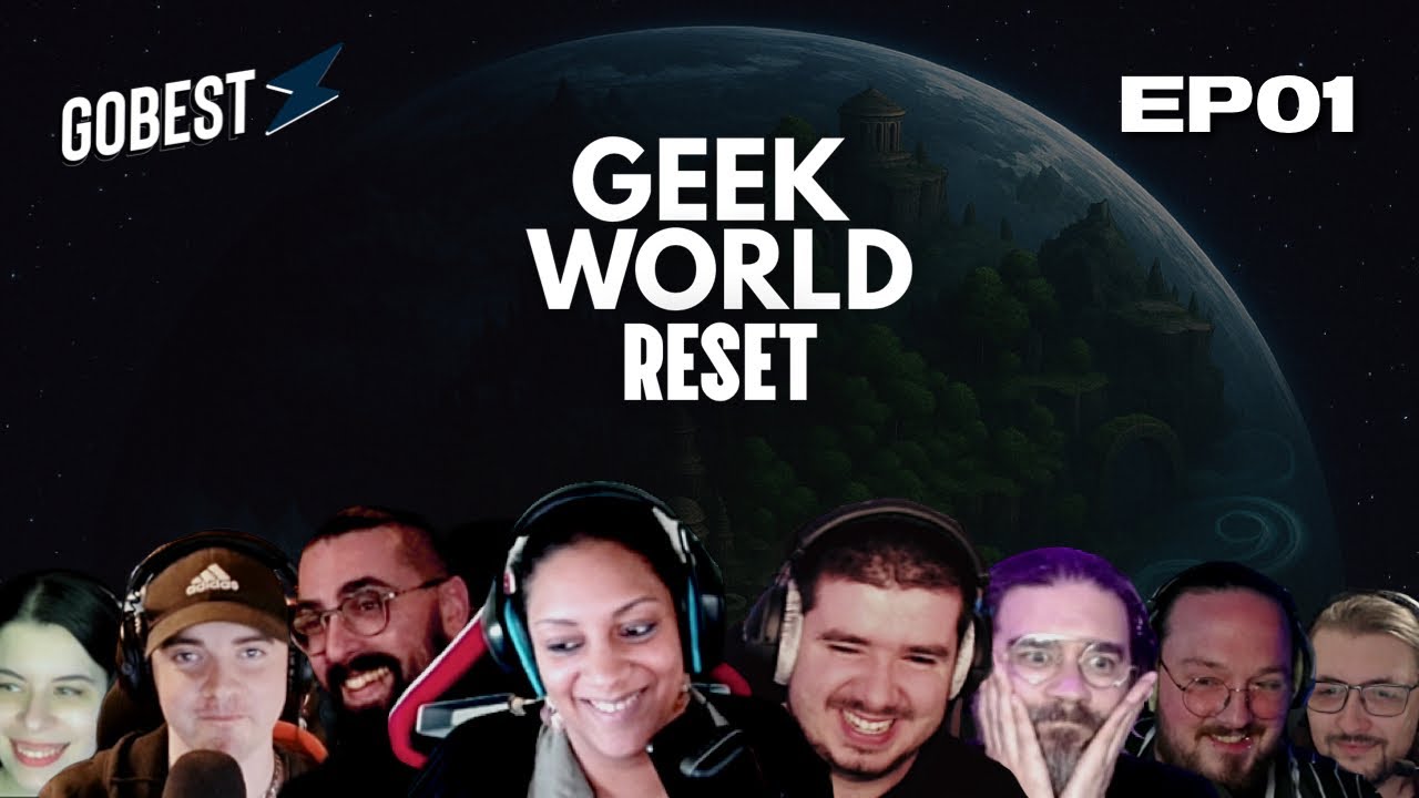 🌎[GEEK WORLD RESET]: Une nouvelle aventure débute ce soir ! - YouTube