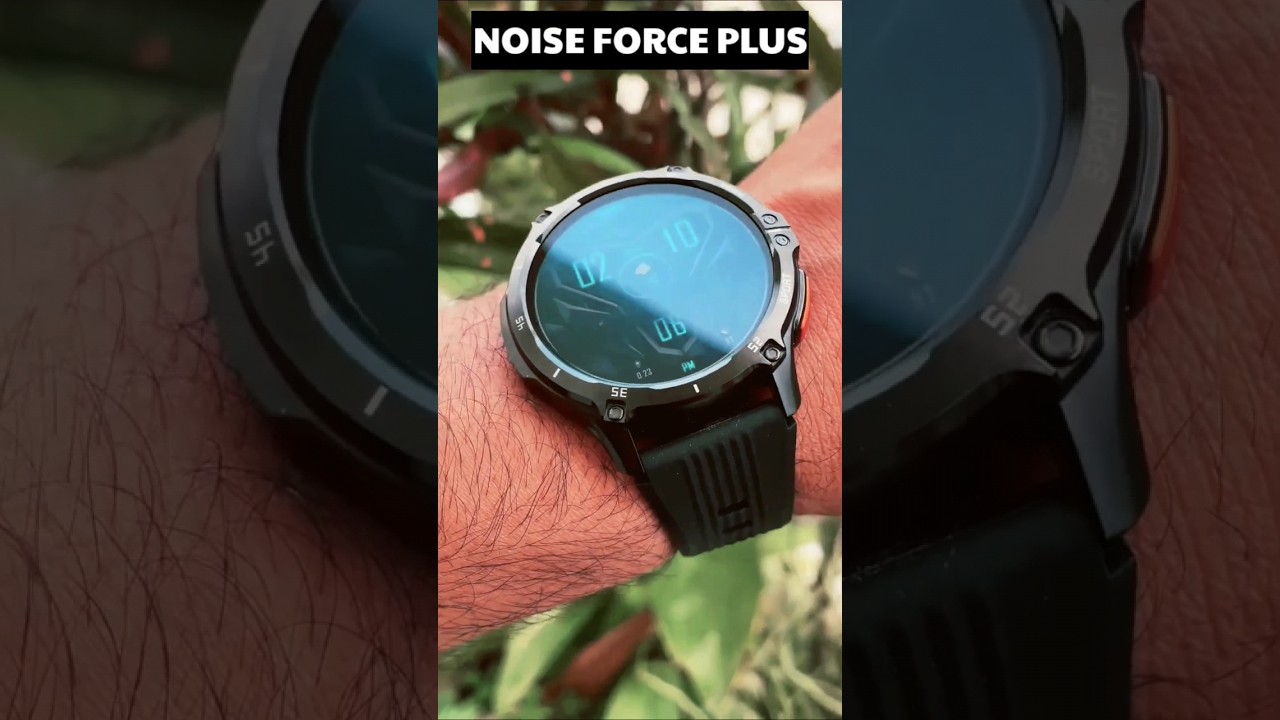 Noise Force Plus Rugged Smartwatch Unboxing & Review।।Best Smartwatch ...