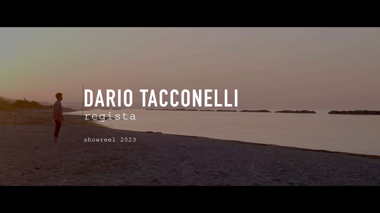 SHOWREEL dario eros tacconelli_regista - YouTube