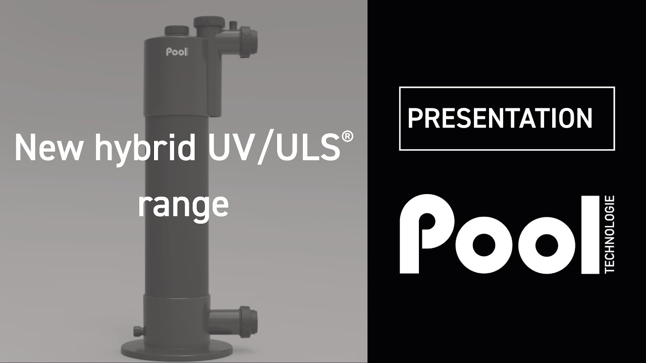 New Hybrid UV/Ultra Low Salt range - 2023 Innovations - POOL ...