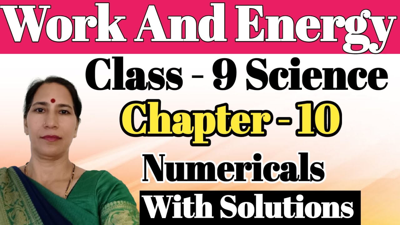 Class 9 Physics Work And Energy Extra Numericals | Class 9 Science Chapter Work And Energy ...