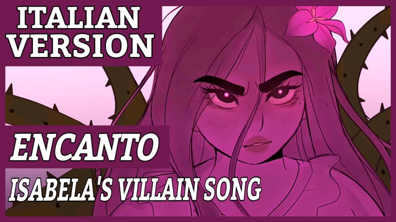 ISABELA'S VILLAIN SONG - "What Else Can I Do?" | Italian Version - YouTube