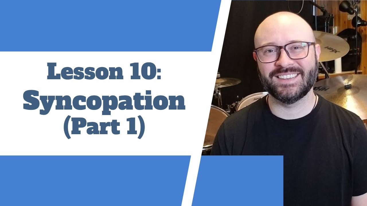 Lesson 10.1 - Syncopation Part 1 - 8th Note Syncopation - Rhythm and ...