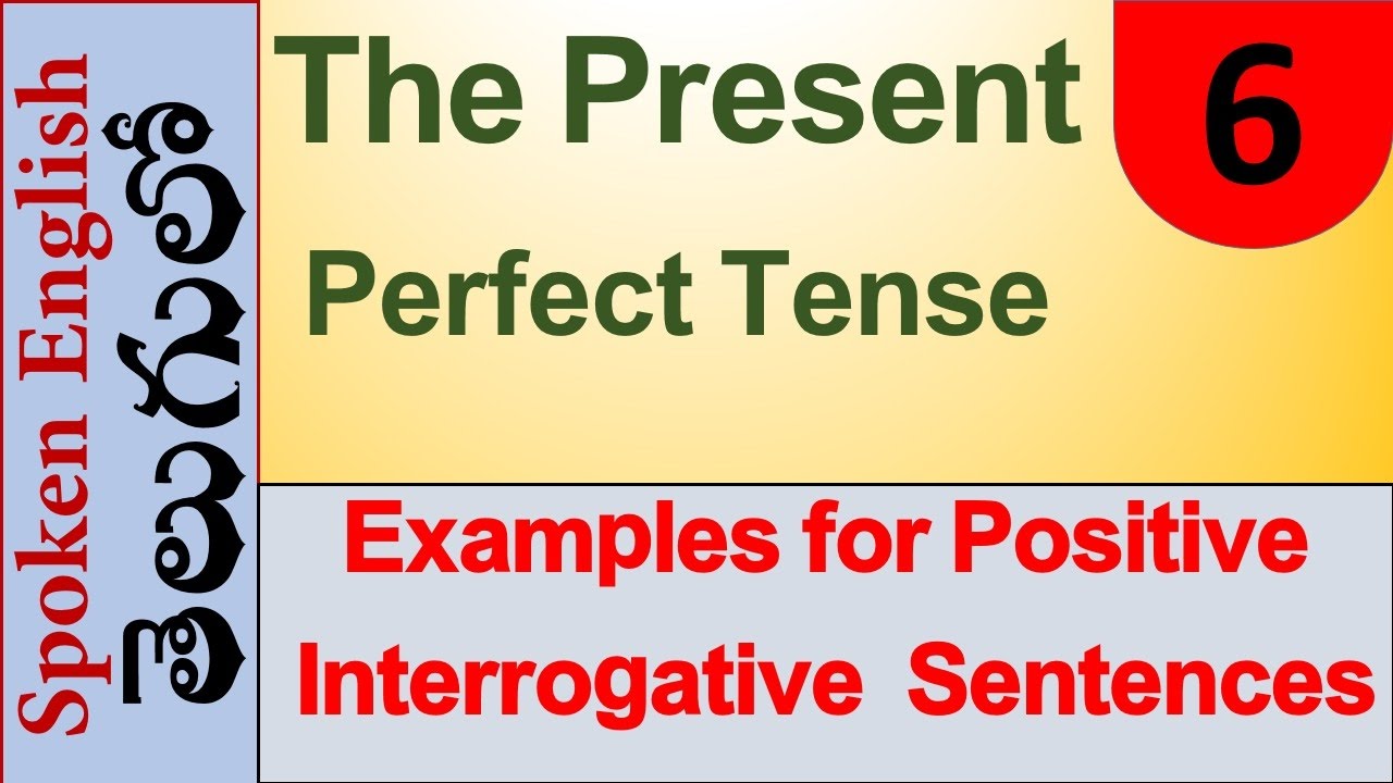 Practicing Positive Interrogative Sentences in The Present Perfect ...