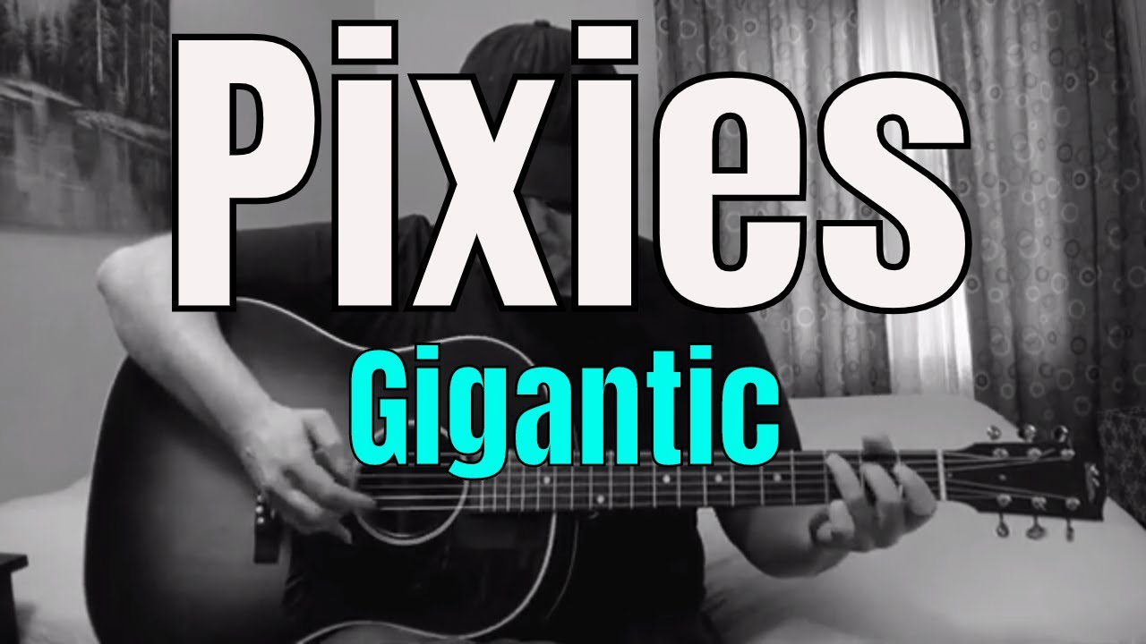 Pixies Gigantic Fingerpicking Guitar Cover Youtube