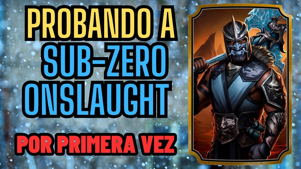 PROBANDO A SUB ZERO ONSLAUGHT POR PRIMERA VEZ MORTAL KOMBAT MOBILE 💪😉 ...