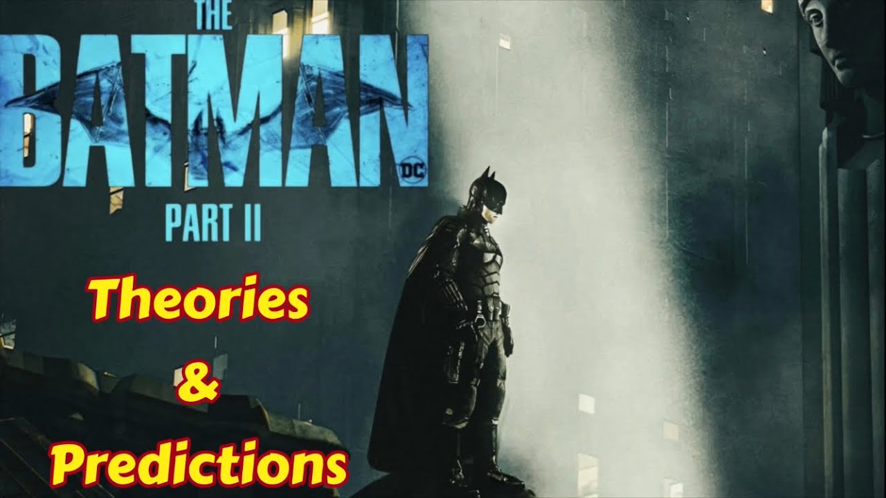 The Batman Part 2 2026 Theories and Predictions! - YouTube