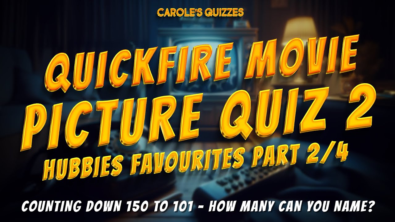 QuickFire Movie Picture Quiz Part 2: Hubbies Favourites 150-101 - YouTube