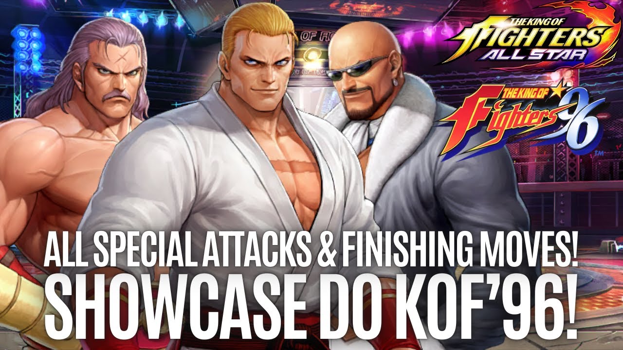 KOF'96: SHOWCASE DAS PERSONAGENS! | KOF ALL STAR | #kofas #KOFAS4EVER # ...