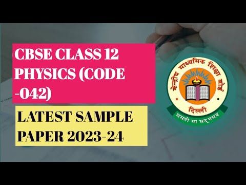 CBSE class 12 physics ( code -042) latest sample paper || # ...
