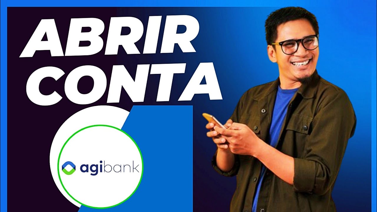 COMO ABRIR UMA CONTA NO BANCO AGI, AGIBANK - YouTube