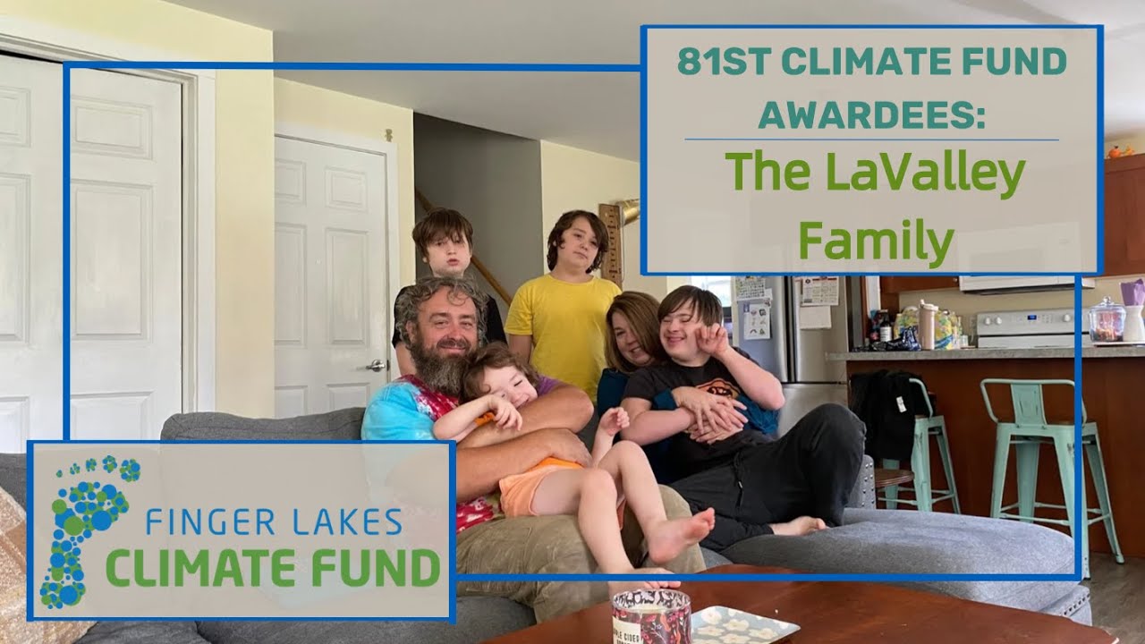 The LaValley Family, Finger Lakes Climate Fund Awardees - YouTube