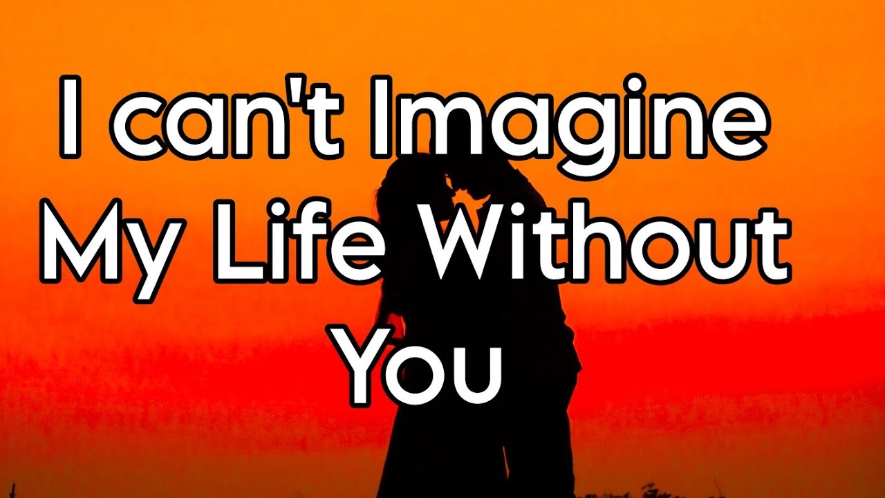 I can't Imagine My Life Without You Messages - Love Poems Message 💓💋 ...