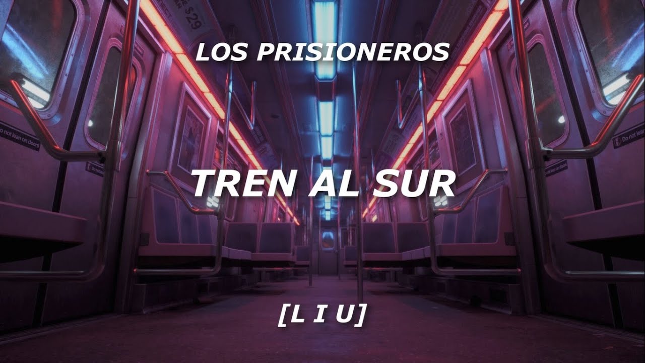 [TREN AL SUR] [Los Prisioneros] [Letra] - YouTube