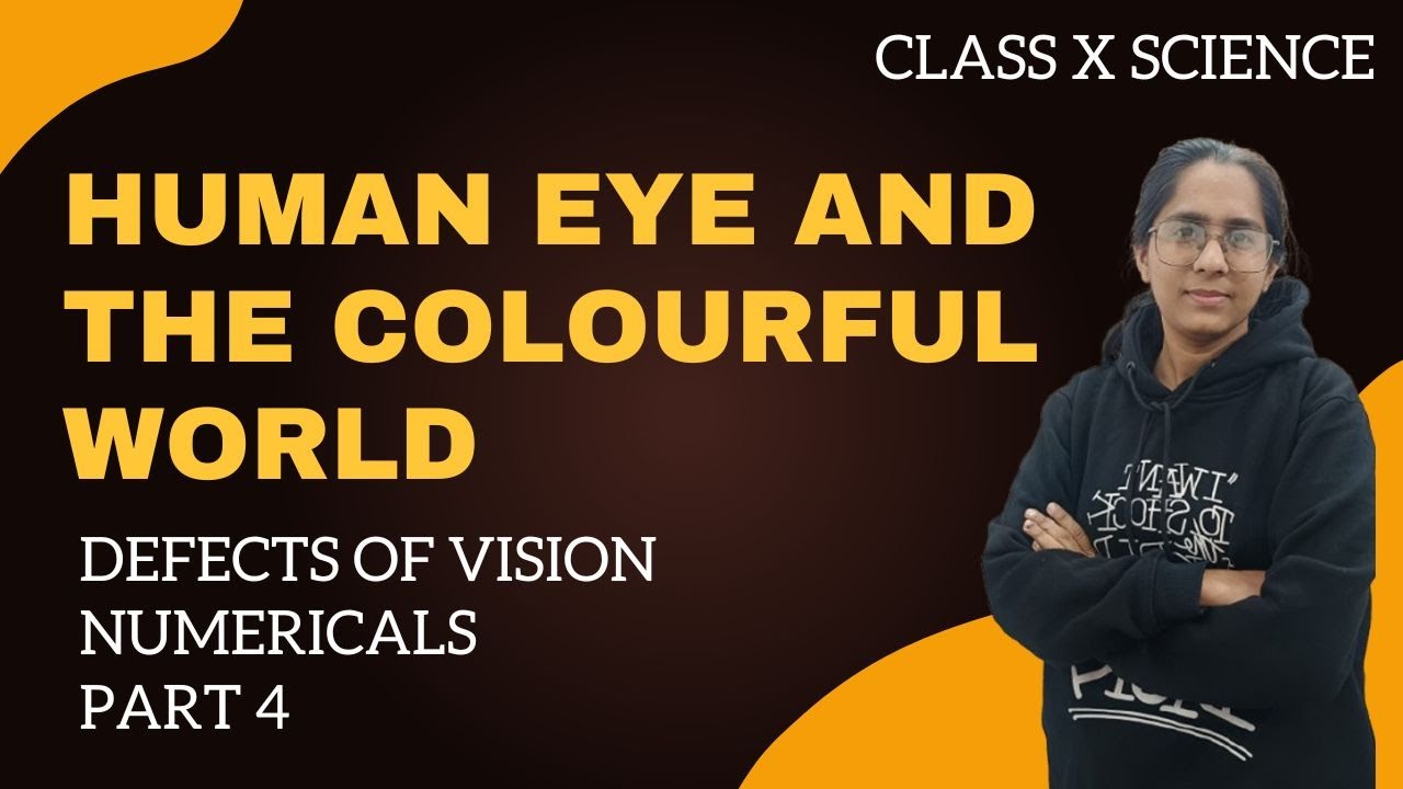 Human Eye and Colourful World 🔥Class X |Part 4 Numericals | Krishna ...