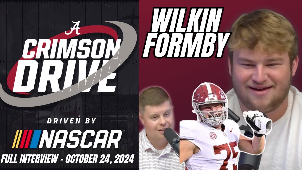Alabama Football - Wilkin Formby - Crimson Drive Interview - 10-24-24 ...