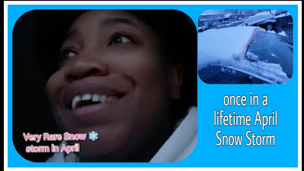 Once in A lifetime epic April Snow storm| Rare snow storm April vlog ...