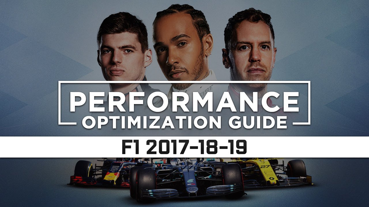 F1 2017-18-19 - How to Reduce/Fix Lag and Boost & Improve Performance ...