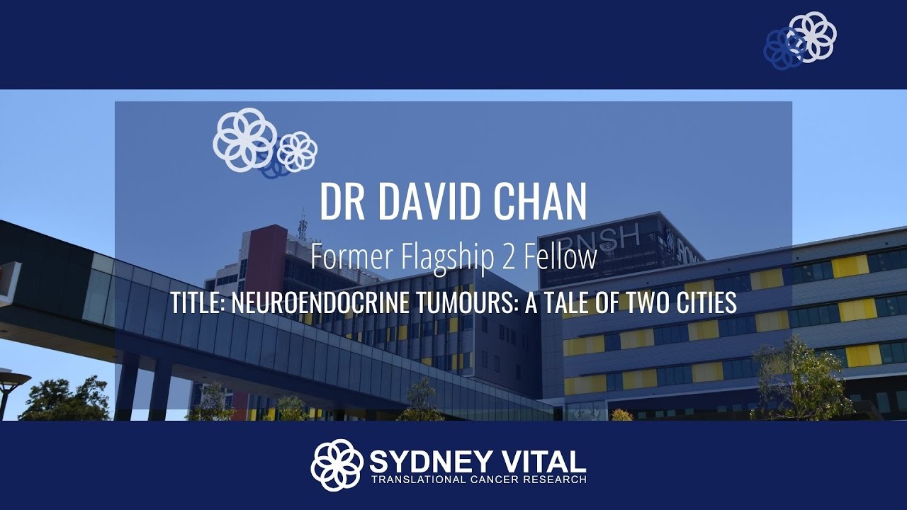 Sydney Vital Cancer Research Showcase: David Chan, Neuroendocrine ...