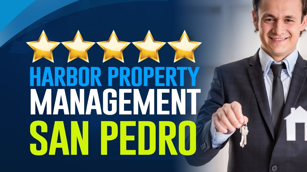 Harbor Property Management San Pedro CA Reviews - (310) 831-0123 - YouTube