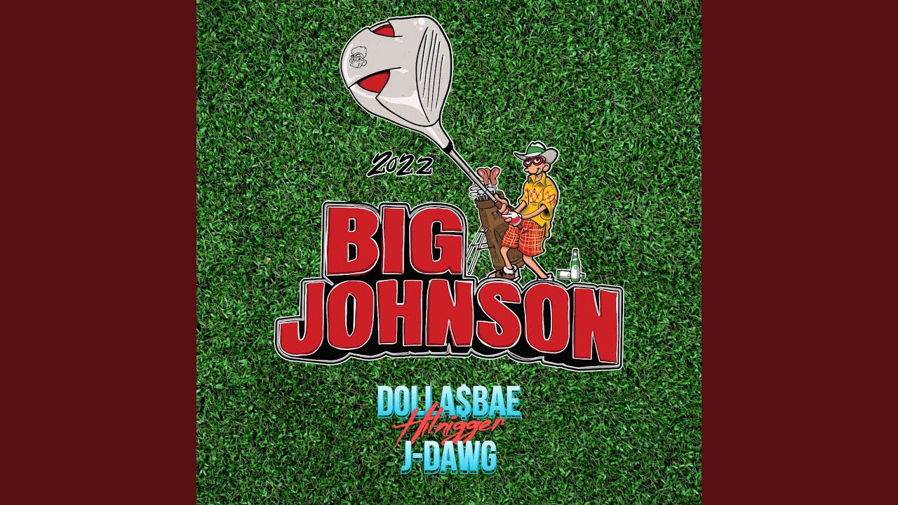 Big Johnson 2022 - YouTube
