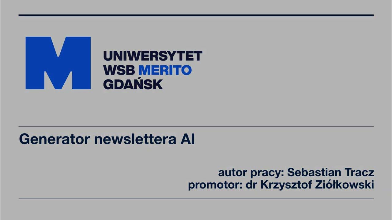 Generator newslettera AI - praca dyplomowa WSB MERITO - YouTube