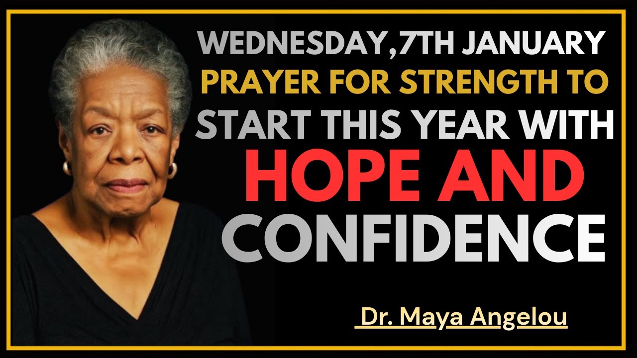 Prayer for Strength To Start This Year with Hope & Confidence, 7th ...