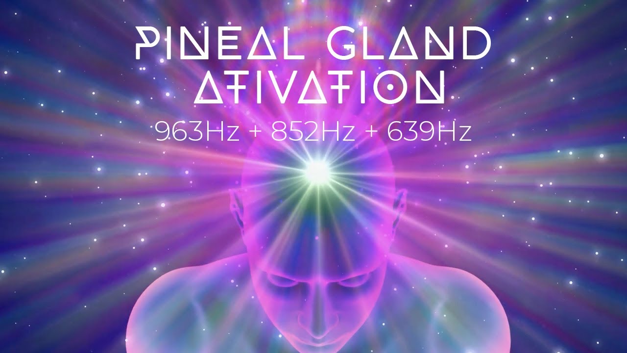 963Hz + 852Hz + 639Hz Miracle Tones | Activate Pineal Gland | Open Third Eye || Heal Heart ...