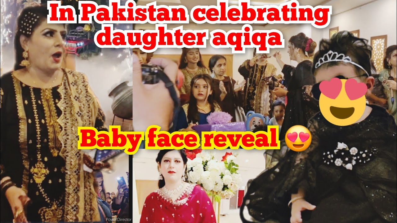 Celebrating daughter aqiqa ceremony in pakistan | baby face reveal ...