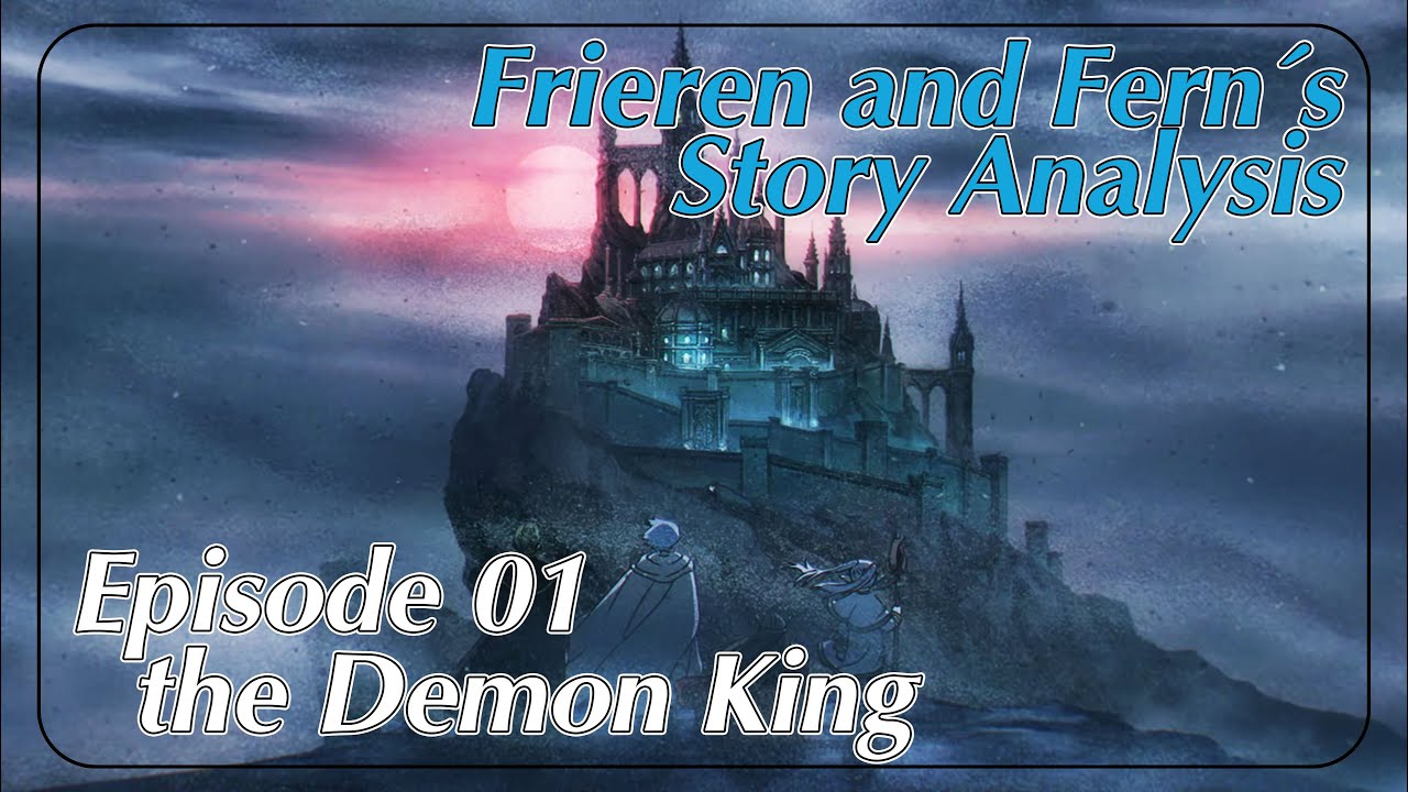 「Frieren & Fern's Story Review」Episode 01: the Demon King - YouTube