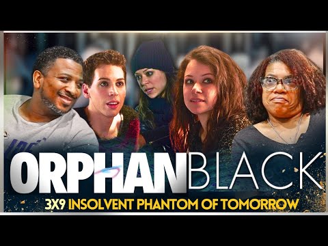 Orphan Black 3x9 "Insolvent Phantom Of Tomorrow" REACTION!! - YouTube