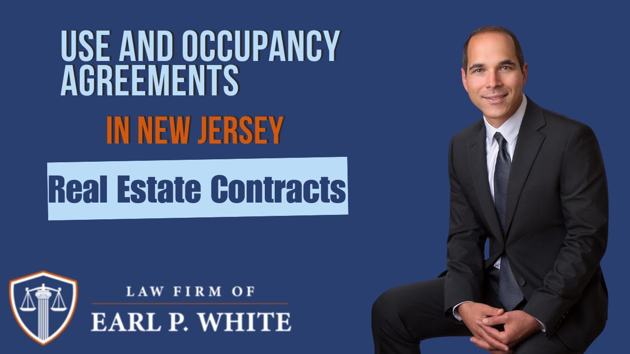 Use and Occupancy Agreements in New Jersey Real Estate Contracts - YouTube