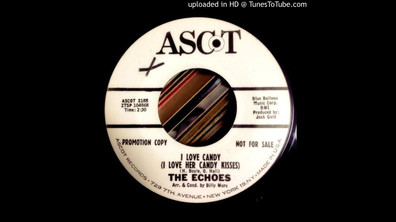I Love Candy (Her Candy Kisses)_Echoes_In Stereo Sound_2 (1965) - YouTube