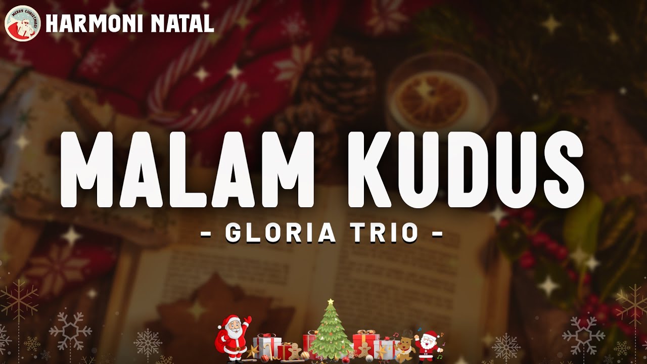 Malam Kudus - Lagu Natal - Gloria Trio (Lirik Lagu) - YouTube