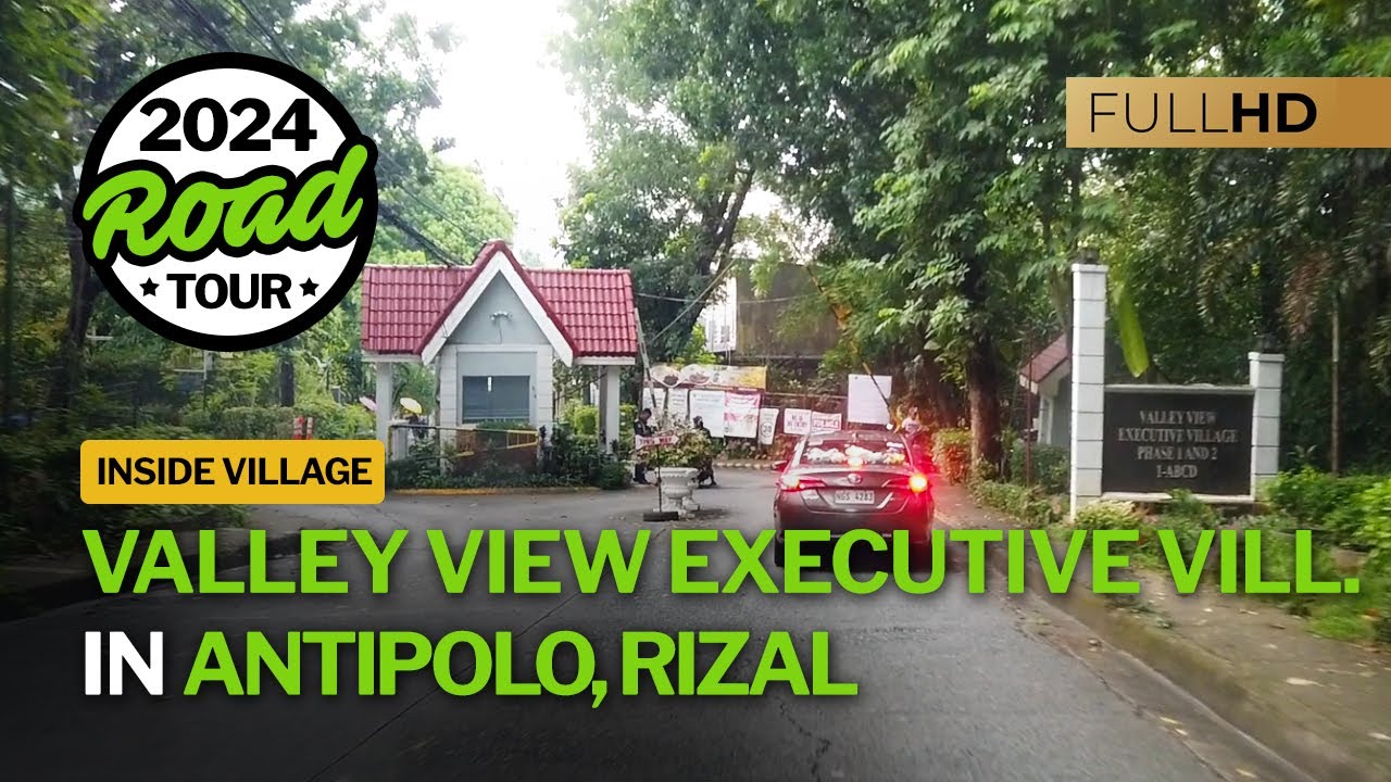 Valley View Executive Village in Antipolo, Rizal - Sunday Driving ...