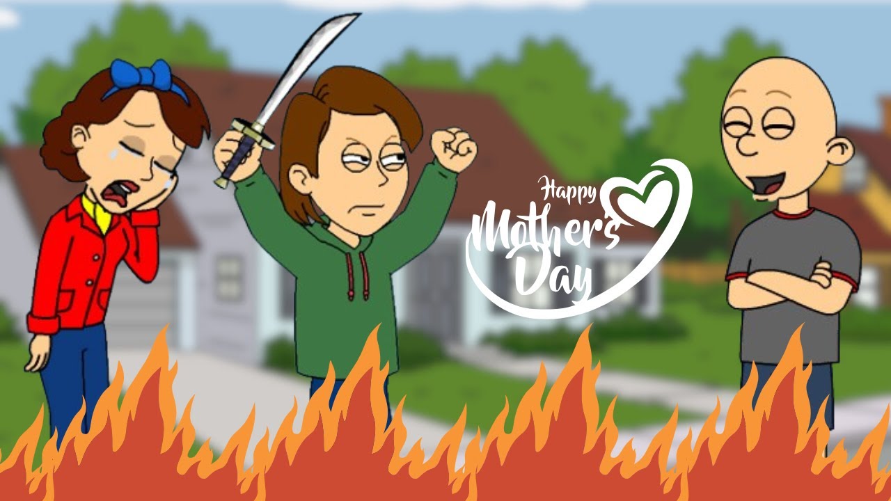 Classic Caillou's MOTHER'S DAY DISASTER gets him GROUNDED - YouTube