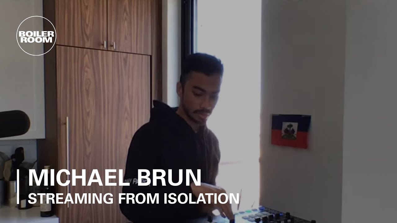 Michael Brun | Boiler Room: Streaming From Isolation with Moonshine ...