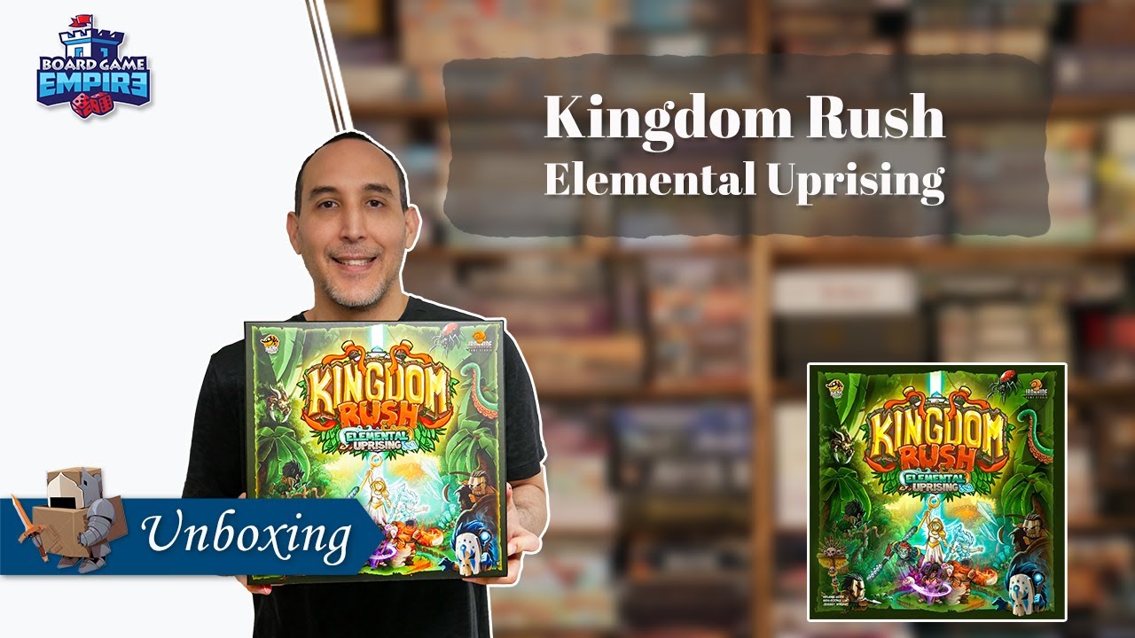 Kingdom Rush Elemental Uprising Unboxing - YouTube