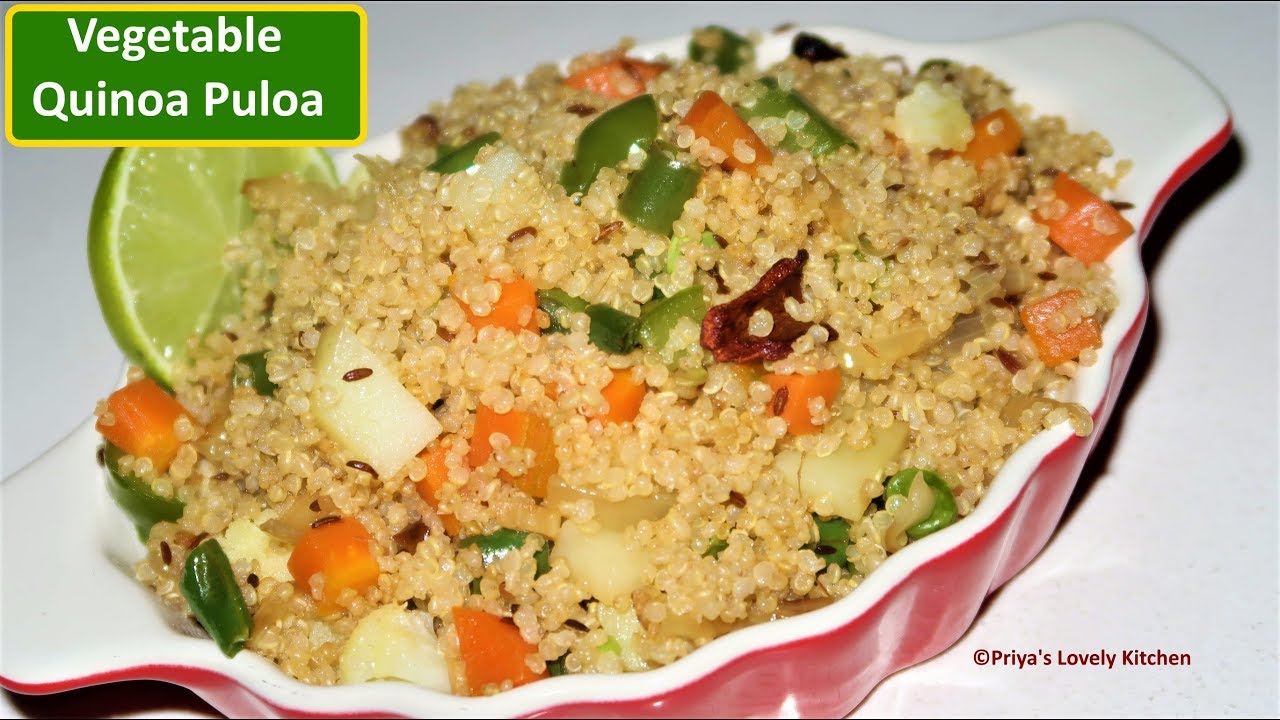 Quinoa Pulao Recipe | Healthy and tasty Quinoa with vegetables ...