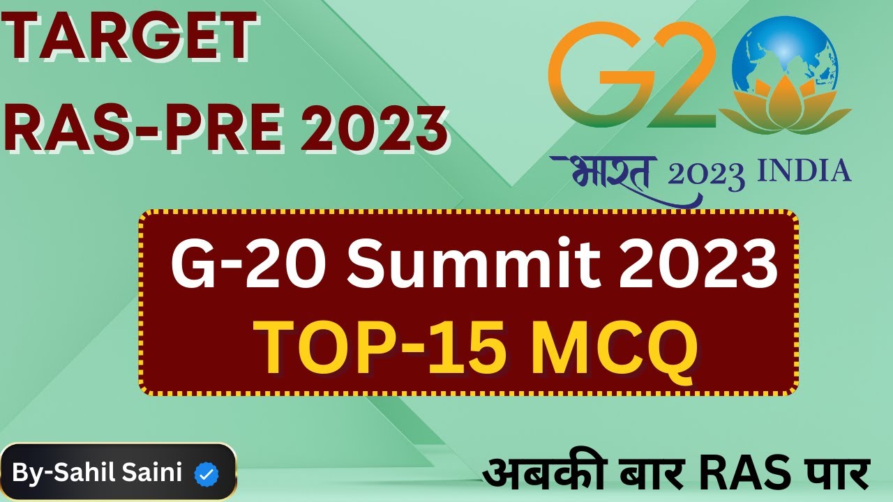 TARGET RAS PRE 2023 || G-20 Summit 2023 || TOP-15 MCQ ||By Sahil Saini ...