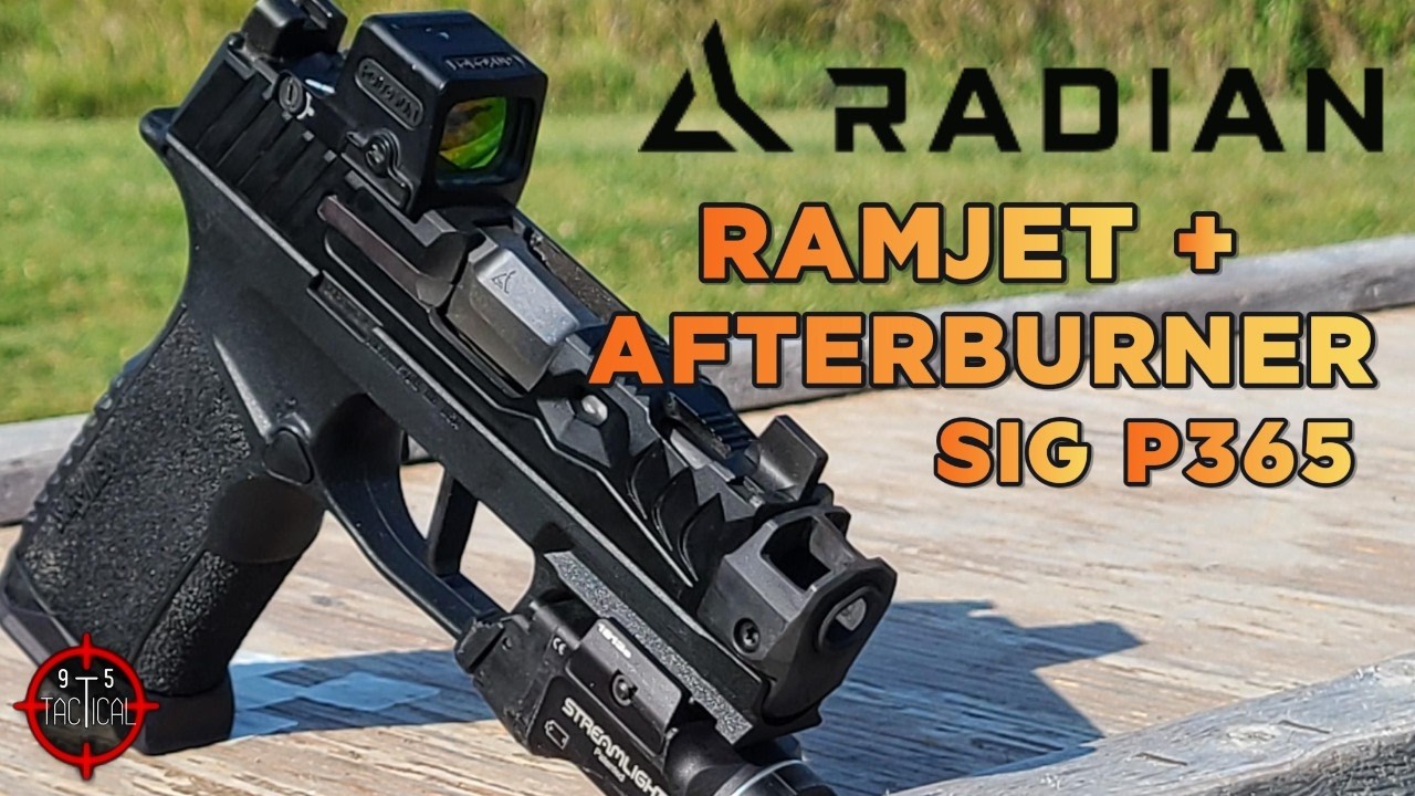 Sig P365 Radian Ramjet + Afterburner - YouTube
