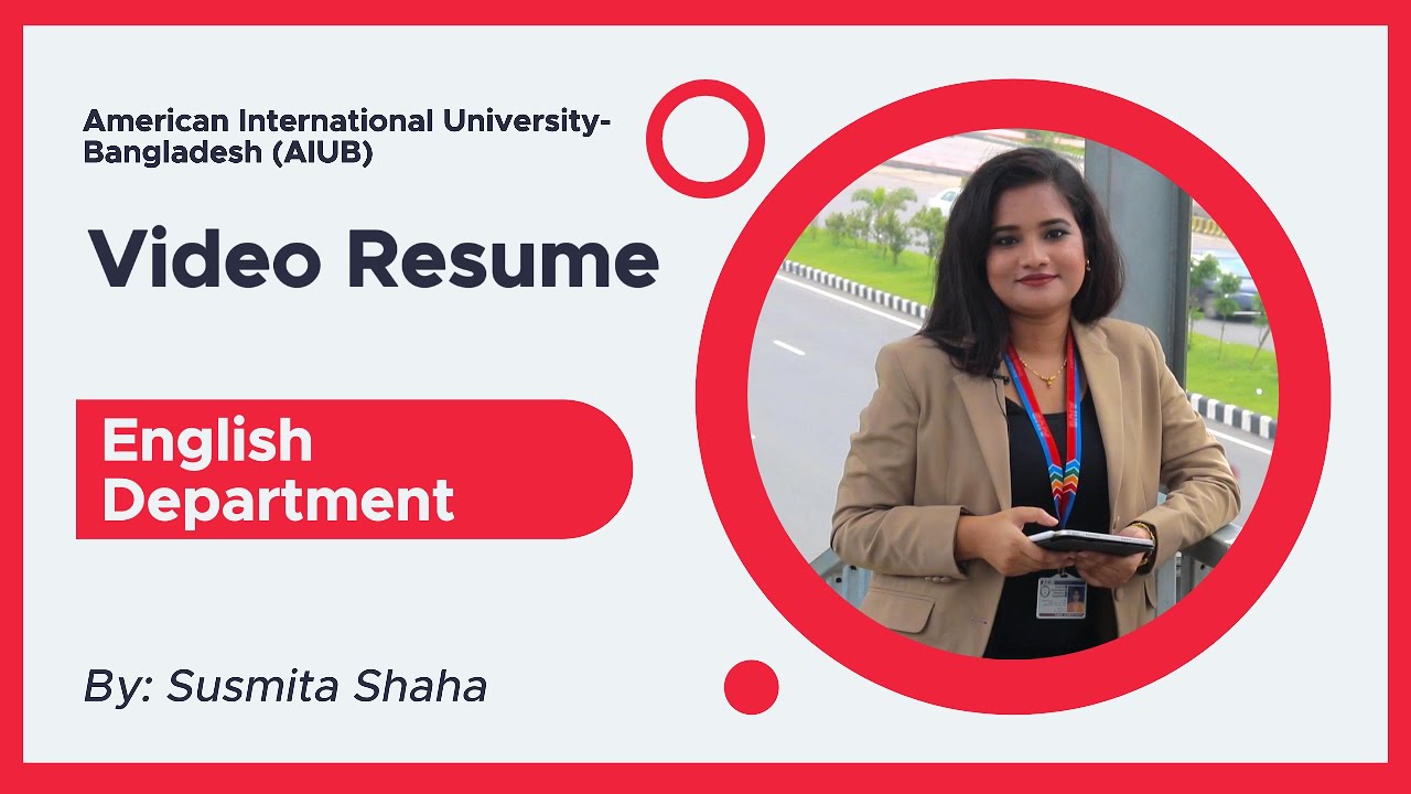 Video Resume ( English Department) American International University Bangladesh. [ AIUB ] - YouTube