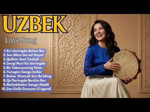 Sevgi Navolari 🌸 Timeless Uzbek Romantic Songs