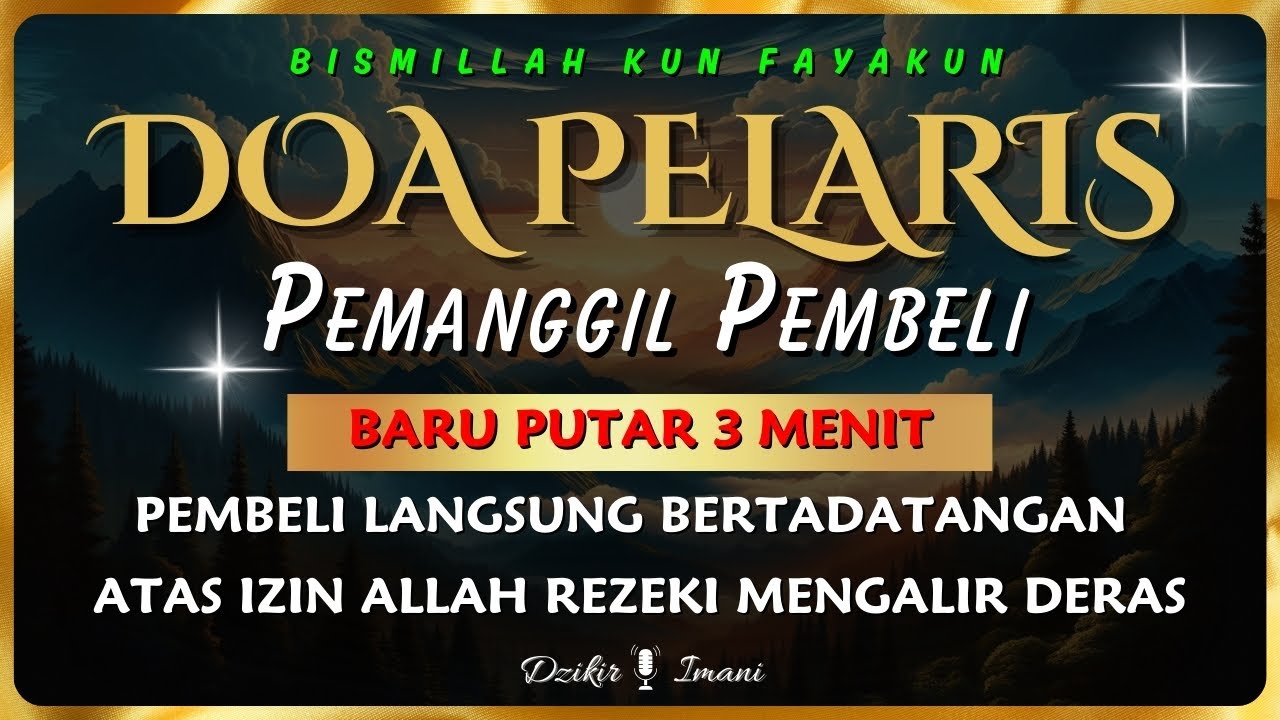 DOA PENGLARIS DAGANGAN TINGKAT TINGGI !! HANYA 3 MENIT PEMBELI RAMAI ...