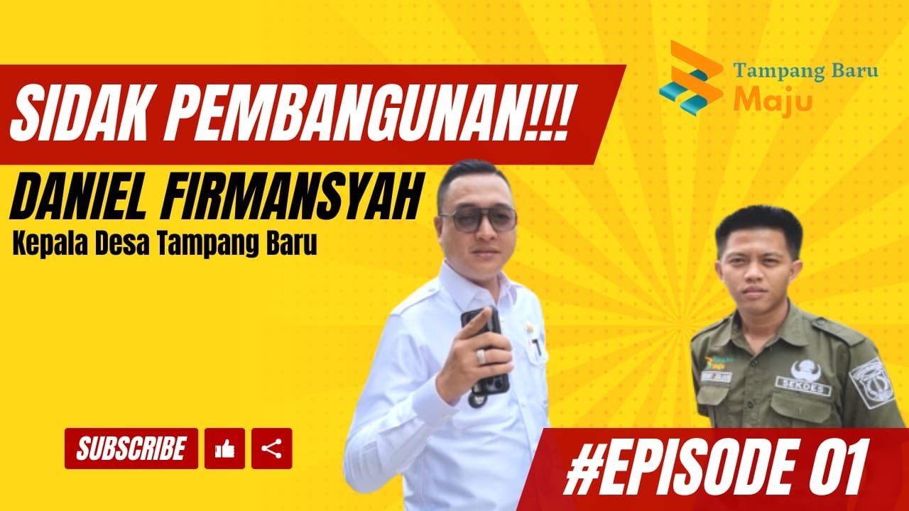 Daniel Firmansyah Kepala Desa Tampang Baru Sidak Pembangunan Jalan Dan ...