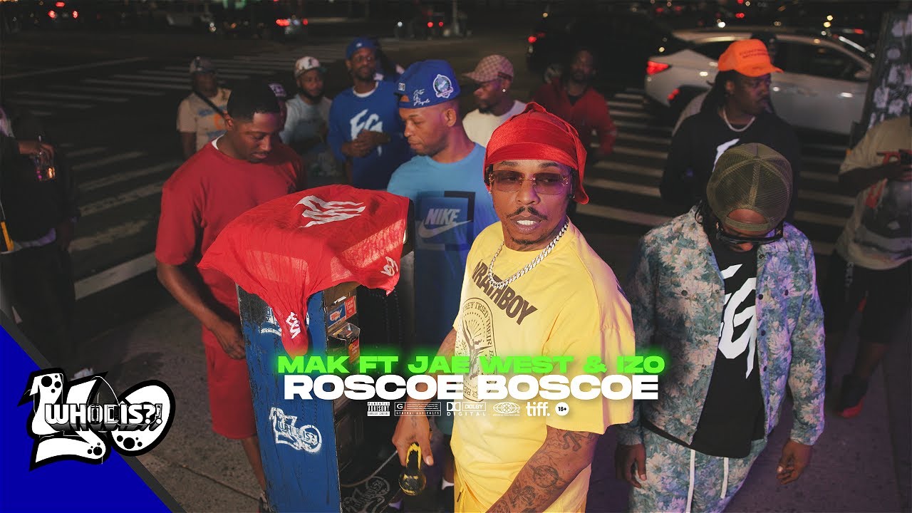 Mak ft Jae West & Izo - ROSCOE BOSCOE | Yo Who Dis?! Performance # ...