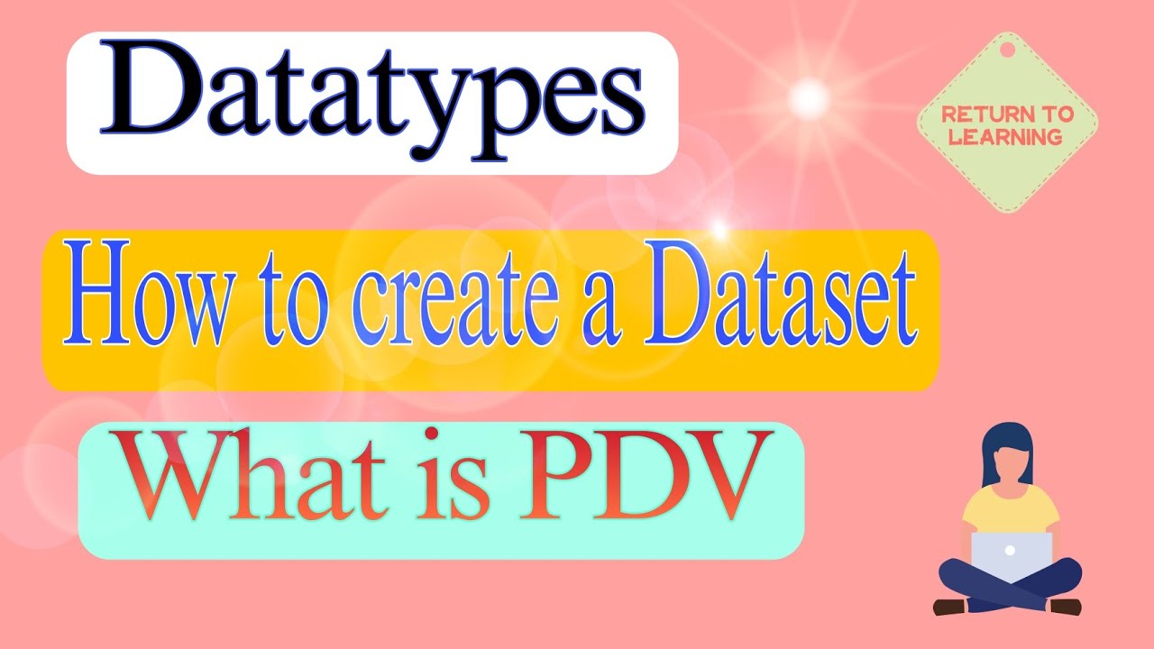 Class 3 Sas Datatypeshow To Create A Dataset In Saswhat Is Pdv Youtube